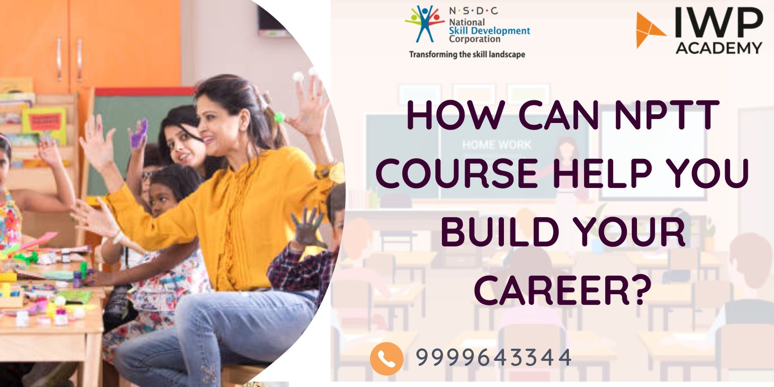 How Can NPTT Course Help You Build Your Career