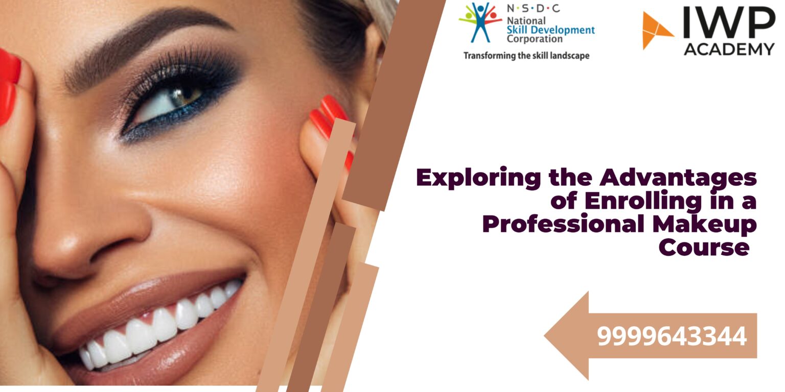 Exploring the Advantages of Enrolling in a Professional Makeup Course ...